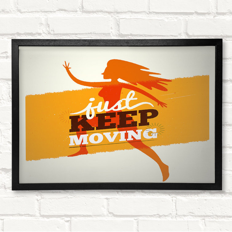 Happy Larry Just Keep Moving 2 Framed Print | Wayfair.co.uk